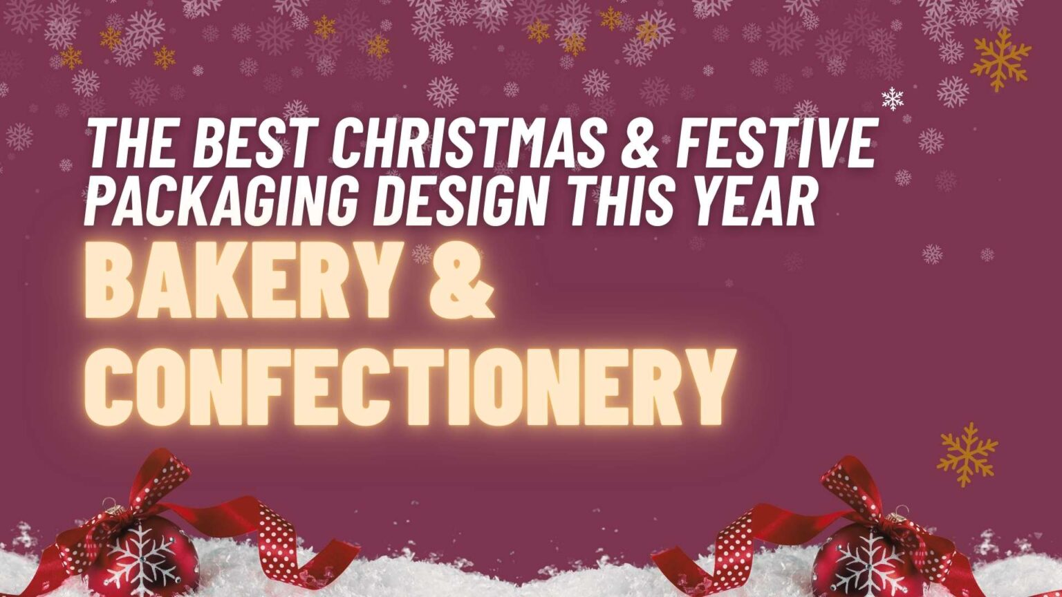 The Best Christmas & Festive Packaging Design This Year: Bakery ...